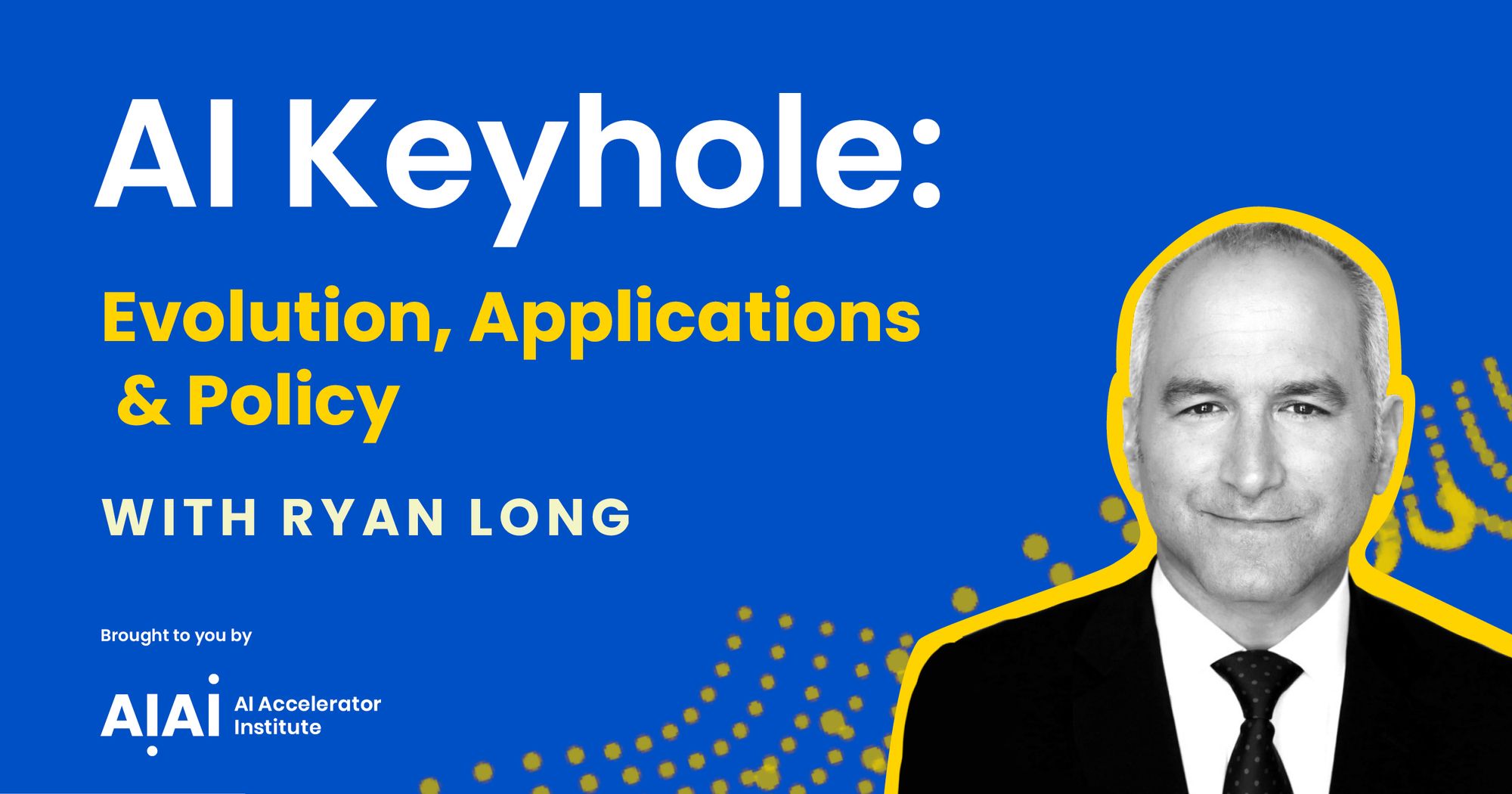 AI Keyhole Podcast: Evolution, Applications & Policy.