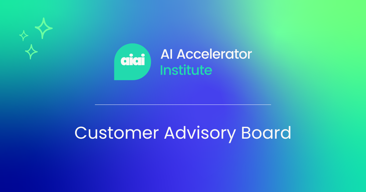 AI Accelerator Institute Customer Advisory Board